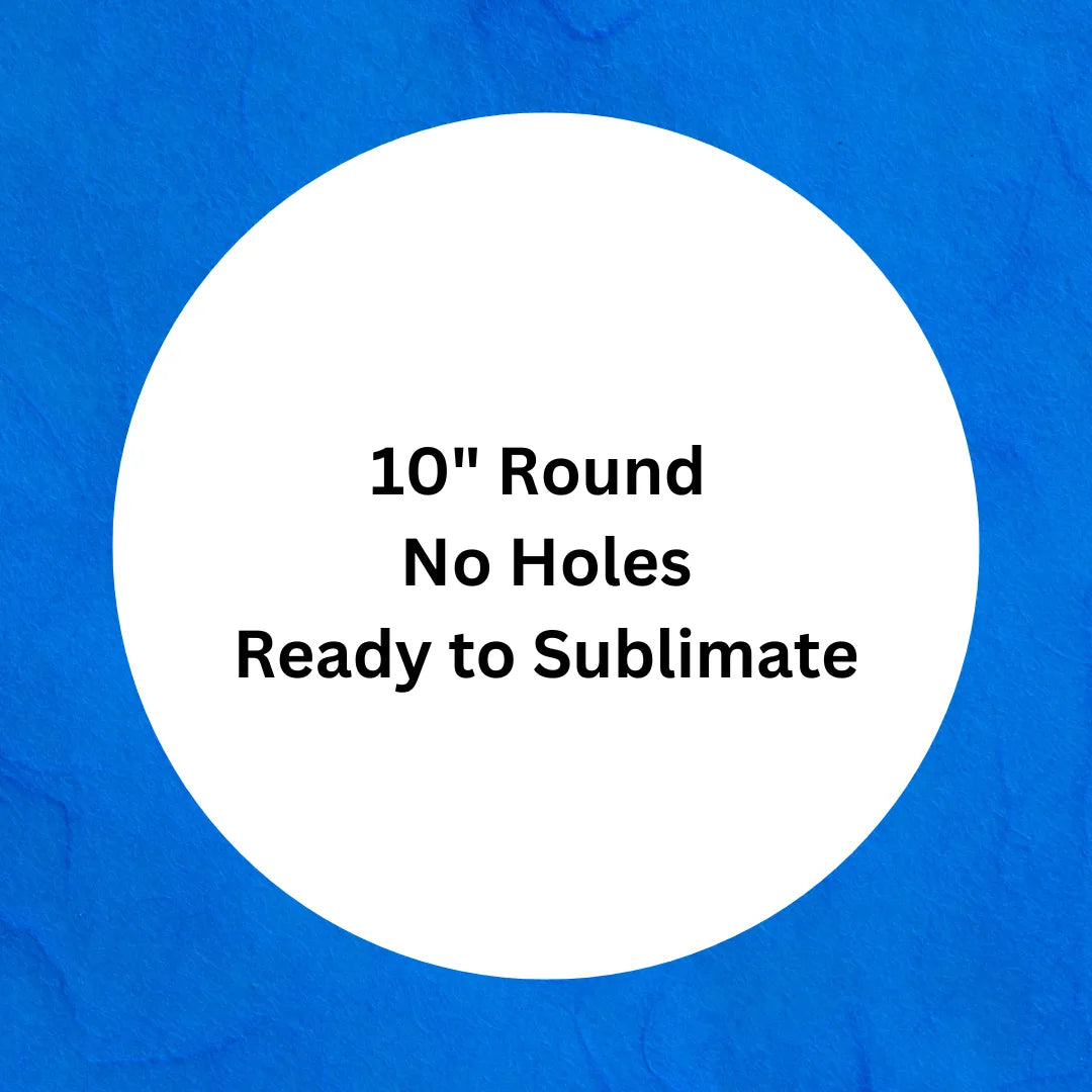 sublimation blank, white circle blank, 10" diameter round blank, 10 in